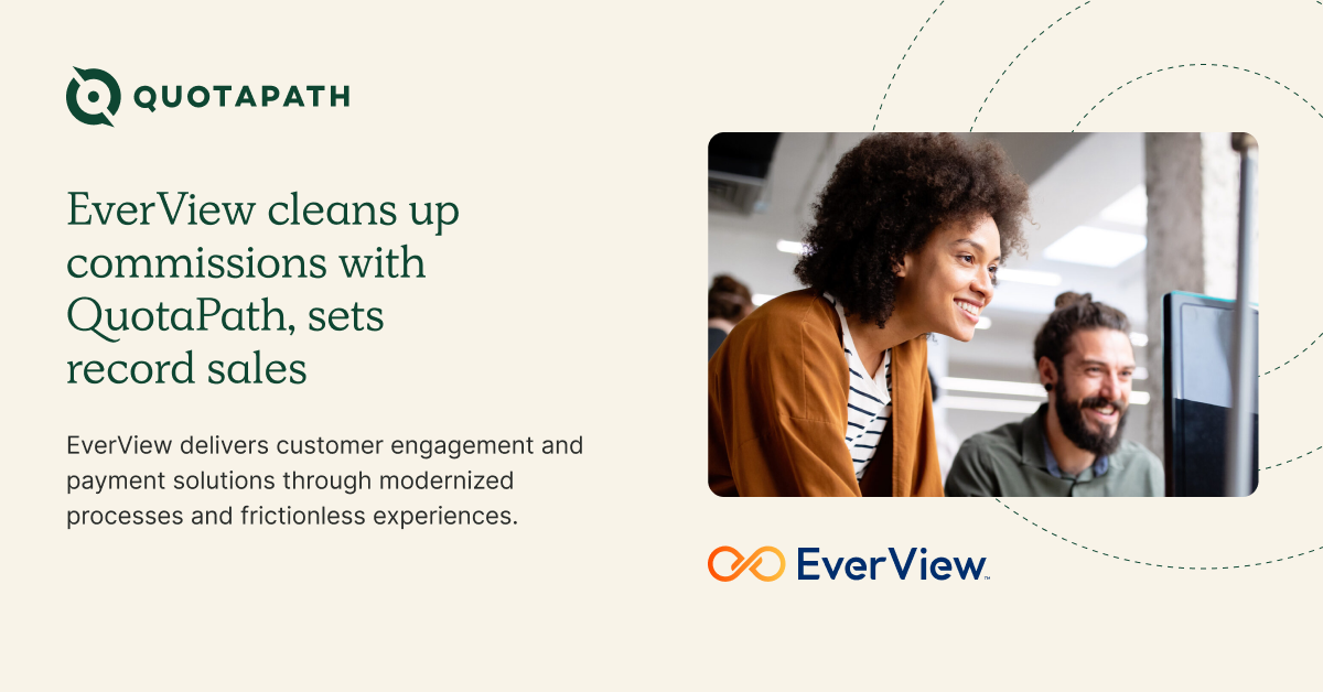 EverView Cleans up Commissions, Sets Sales Record - QuotaPath